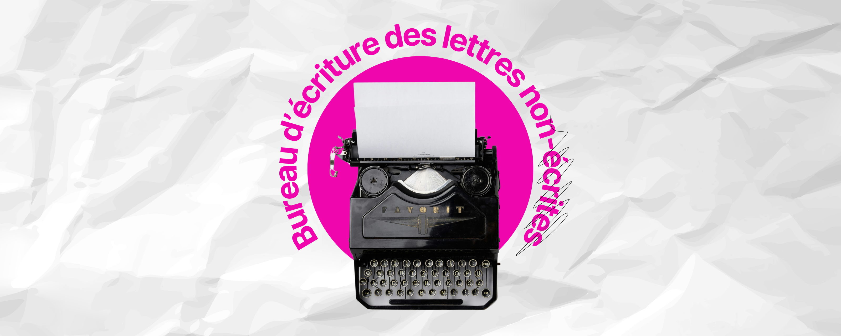 Bureau d'écriture des lettres non-écrites | Activités | Festival Carrefour